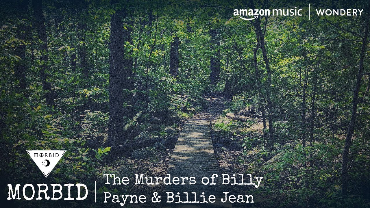 The Murders of Billy Payne & Billie Jean Hayworth | Morbid: A True ...