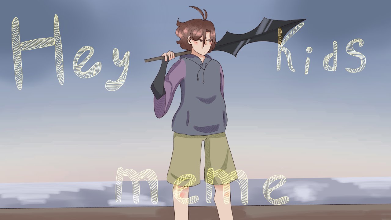 Hey kids meme - YouTube
