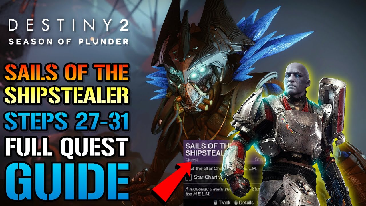 Destiny 2: Sails Of the Shipstealer Steps 27-33 FULL QUEST GUIDE ...