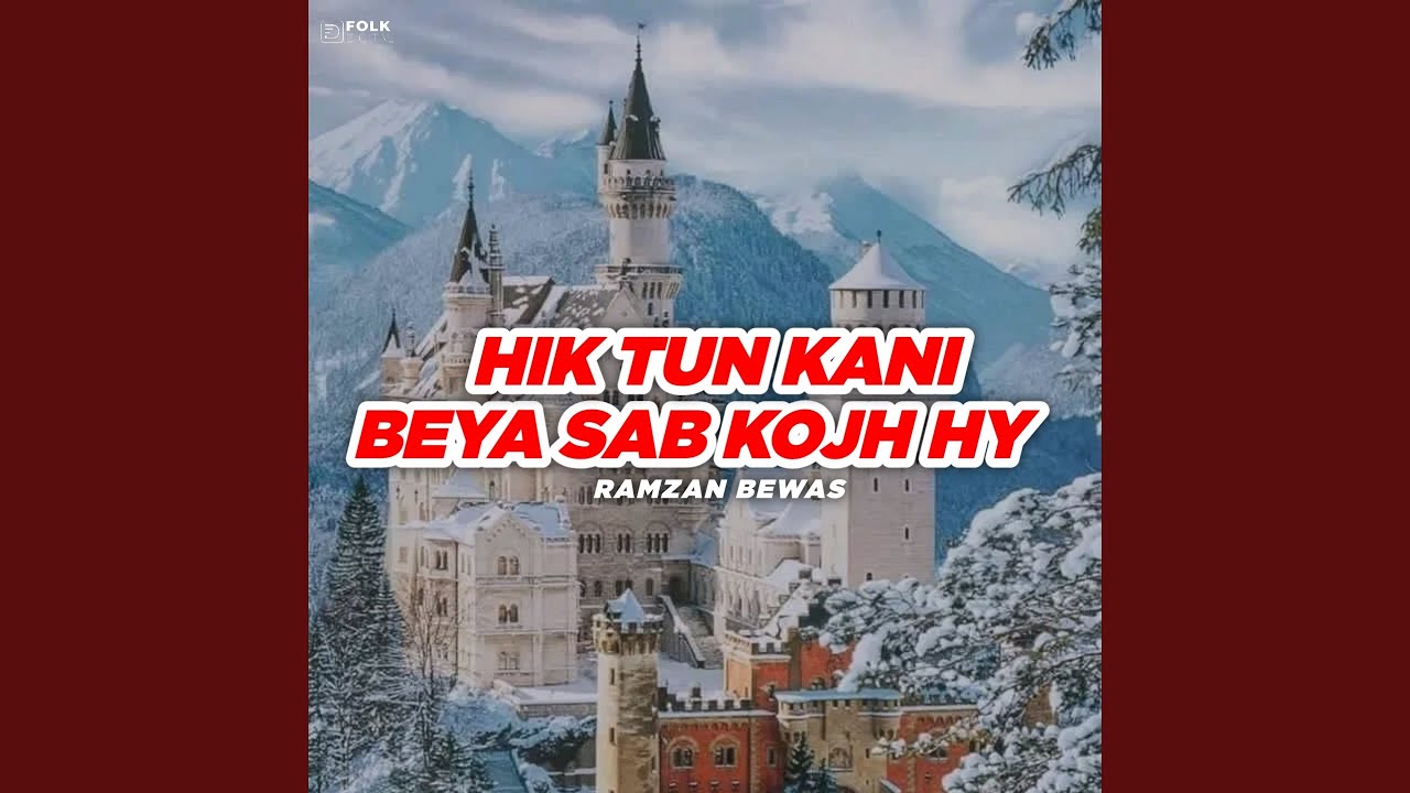Hik Tun Kani Beya Sab Kojh Hy - YouTube