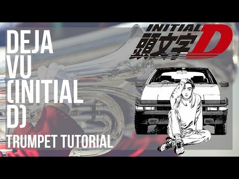 How to play Deja Vu (Initial D) by Dave Rodgers on Trumpet (Tutorial ...