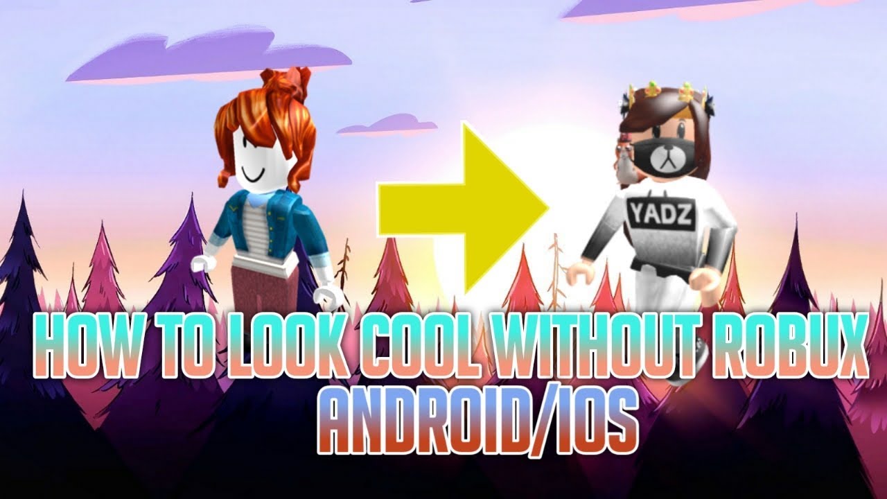HOW TO LOOK COOL WITHOUT ROBUX (ANDROID/IOS) - YouTube