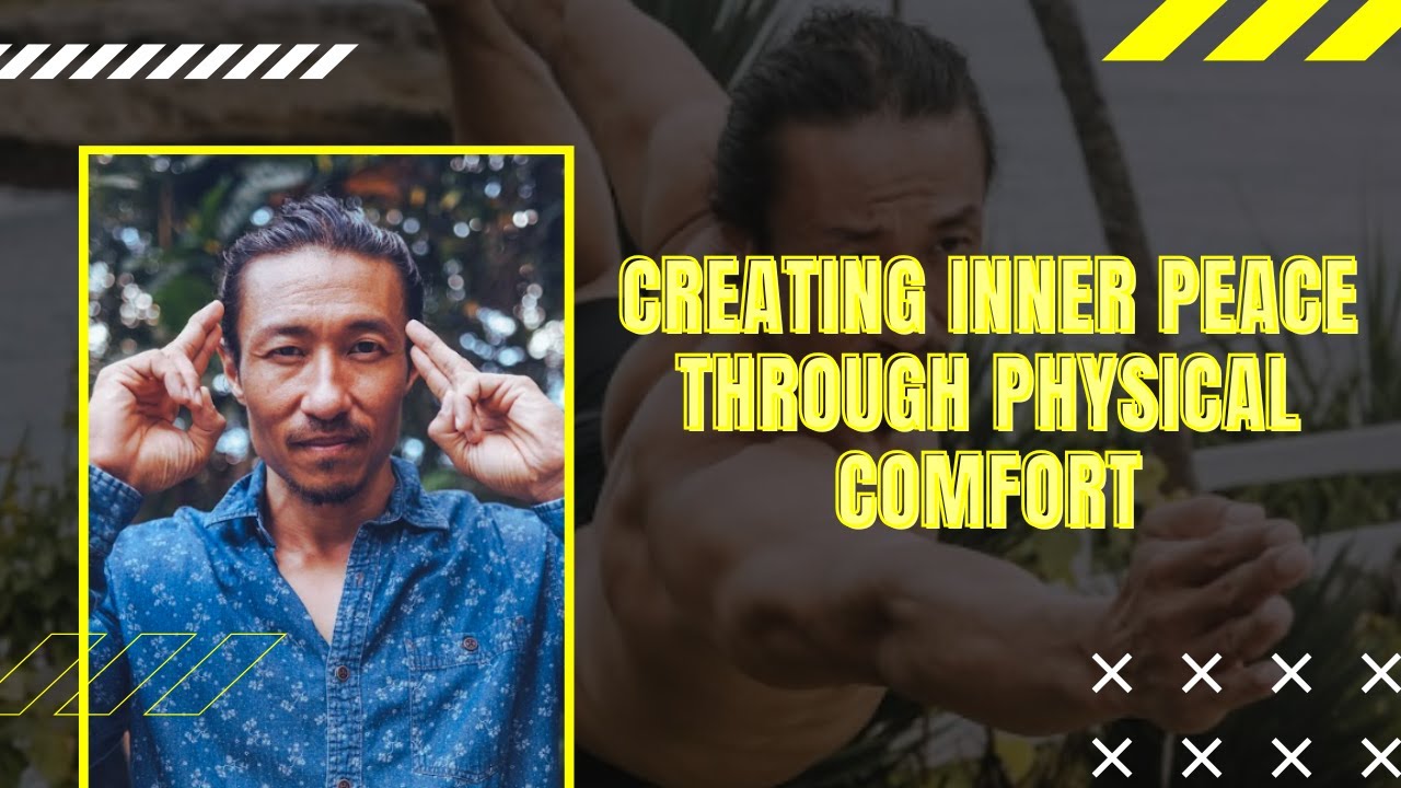 Creating Inner Peace Through Physical Comfor - YouTube