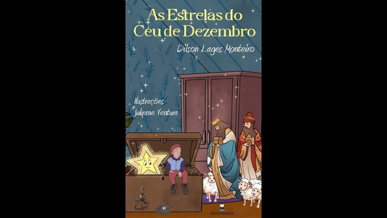 As estrelas do céu de dezembro, de Dílson Lages Monteiro, em narração ...