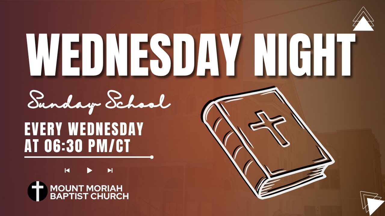 WEDNESDAY NOVEMBER 12, 2025 | Mt. Moriah Baptist Church Wednesday Night ...
