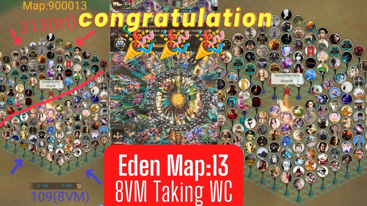 Eden Map:13 ''313(trt) 109(8VM) They Take the World Center ...