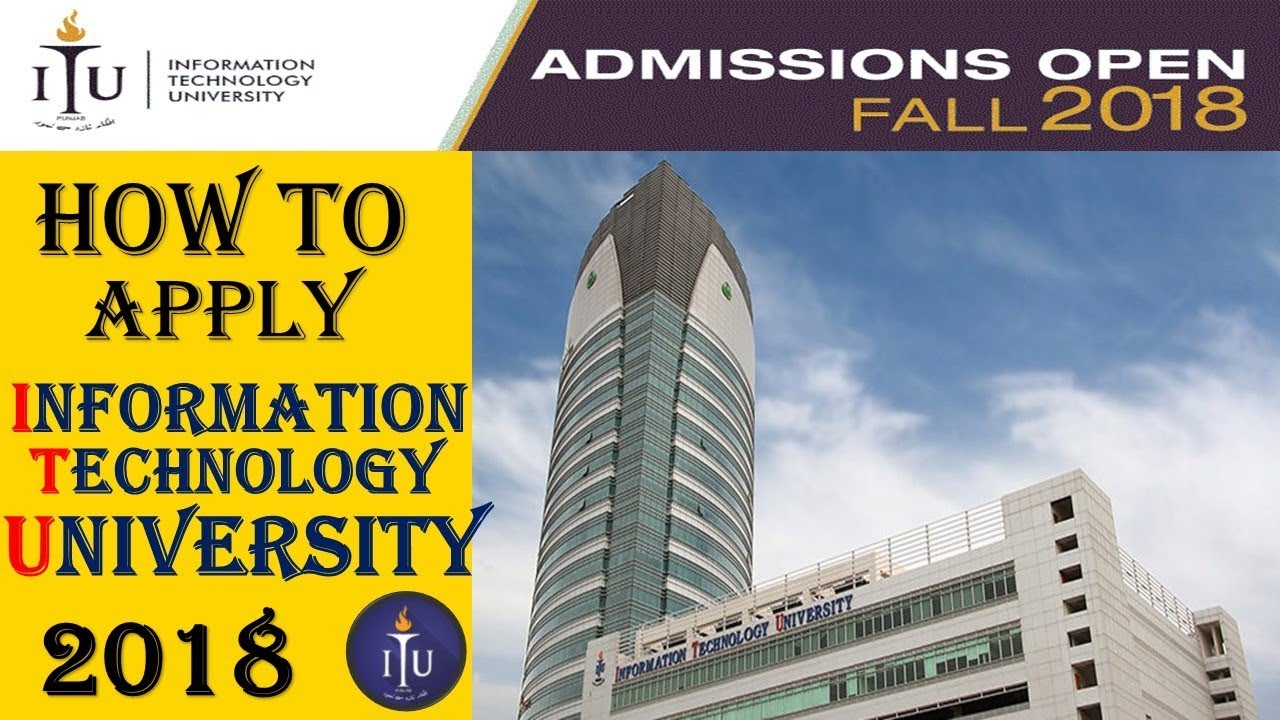 How To Apply At Information Technology University (ITU) - YouTube