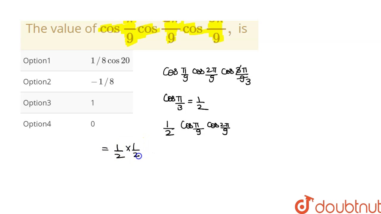 The Value Of cos pi 9 cos 2pi 9 cos 3pi 9 Is YouTube the-value-of-cos-pi-9-cos-2pi-9-cos-3pi-9-is-youtube