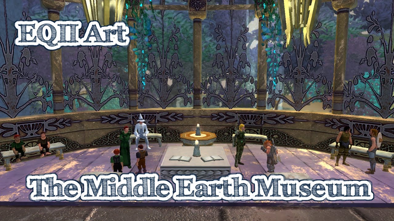 EQ2 Art: Shanette ~ The Middle Earth Museum - YouTube