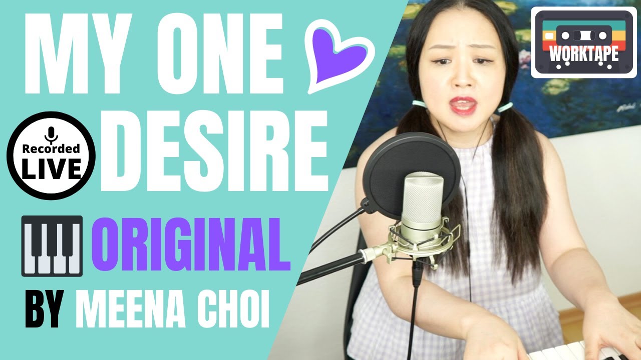💜MY ONE DESIRE [WorkTape] Original Worship Song by Meena Choi(Recorded ...