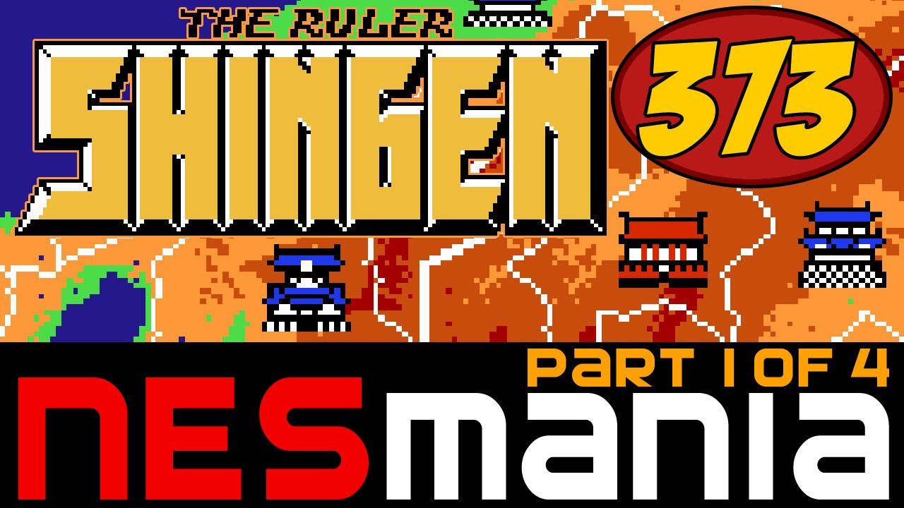 Shingen the Ruler | NESMania | Episode 373 | Part 1 - YouTube