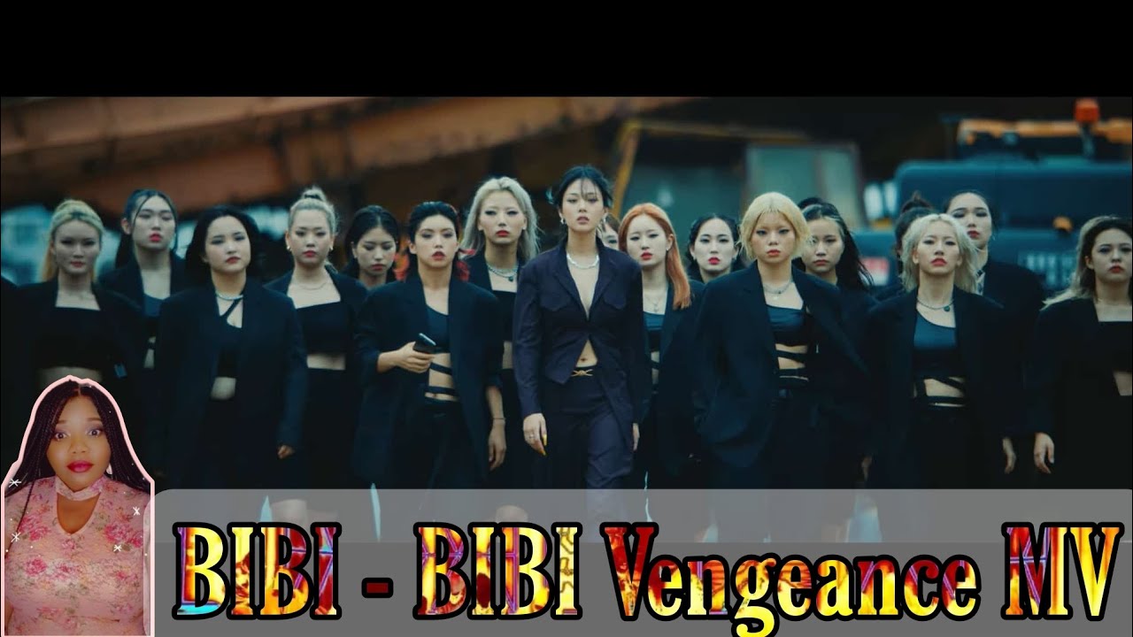 비비 (BIBI) - 나쁜년 (BIBI Vengeance) MV | Reaction - YouTube