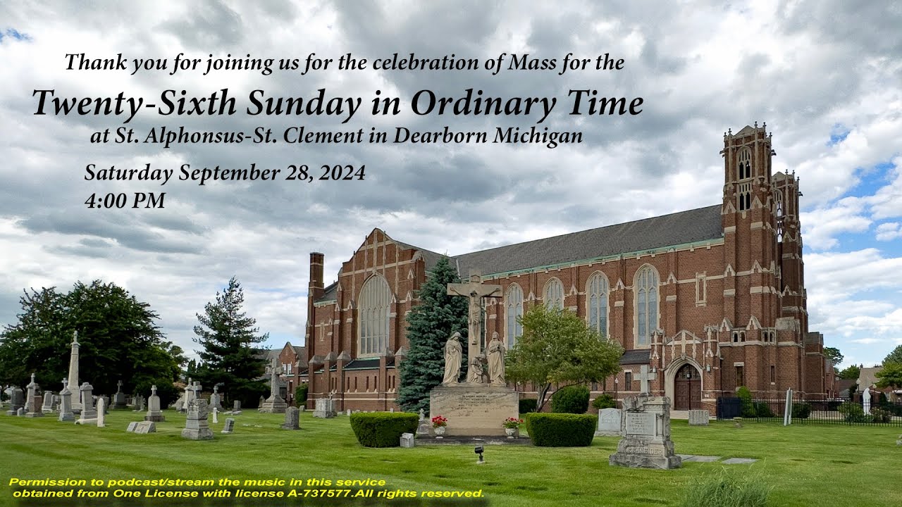 Mass: Twenty-Sixth Sunday in Ordinary Time, September 28, 2024 4:00 PM ...