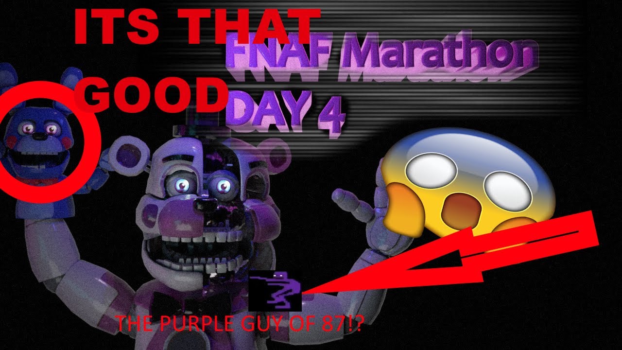 FNAF Marathon DAY 4 - YouTube