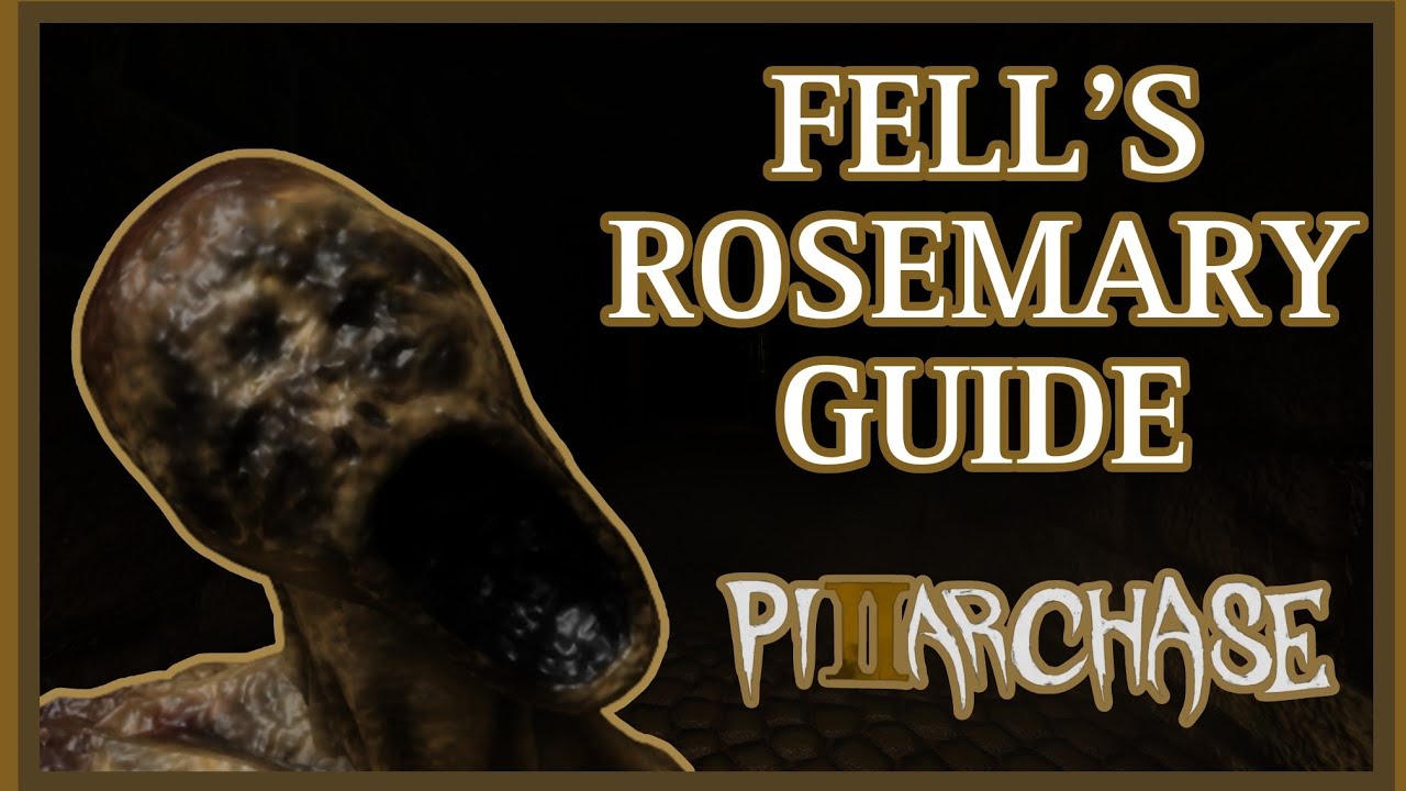 [Pillar Chase 2] FELL'S ROSEMARY GUIDE! - YouTube