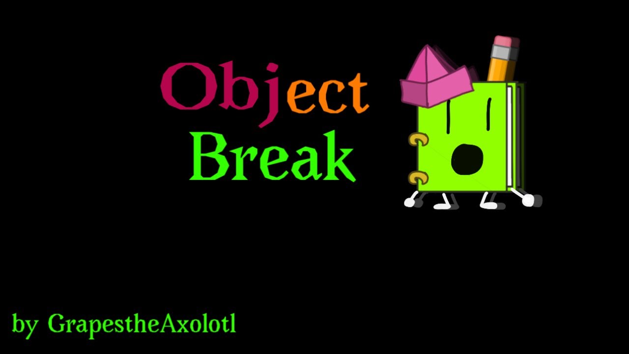 Its Time For The intro but it’s time for Object Break - YouTube