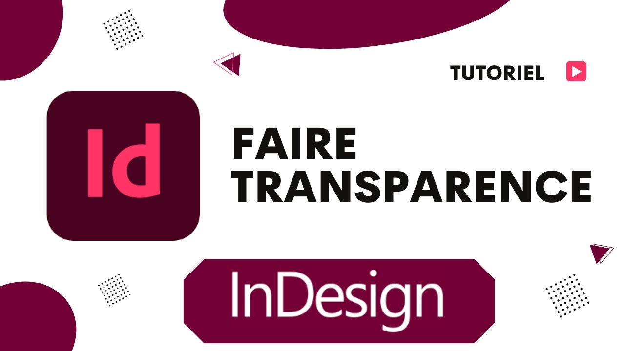 Comment faire transparence InDesign - YouTube