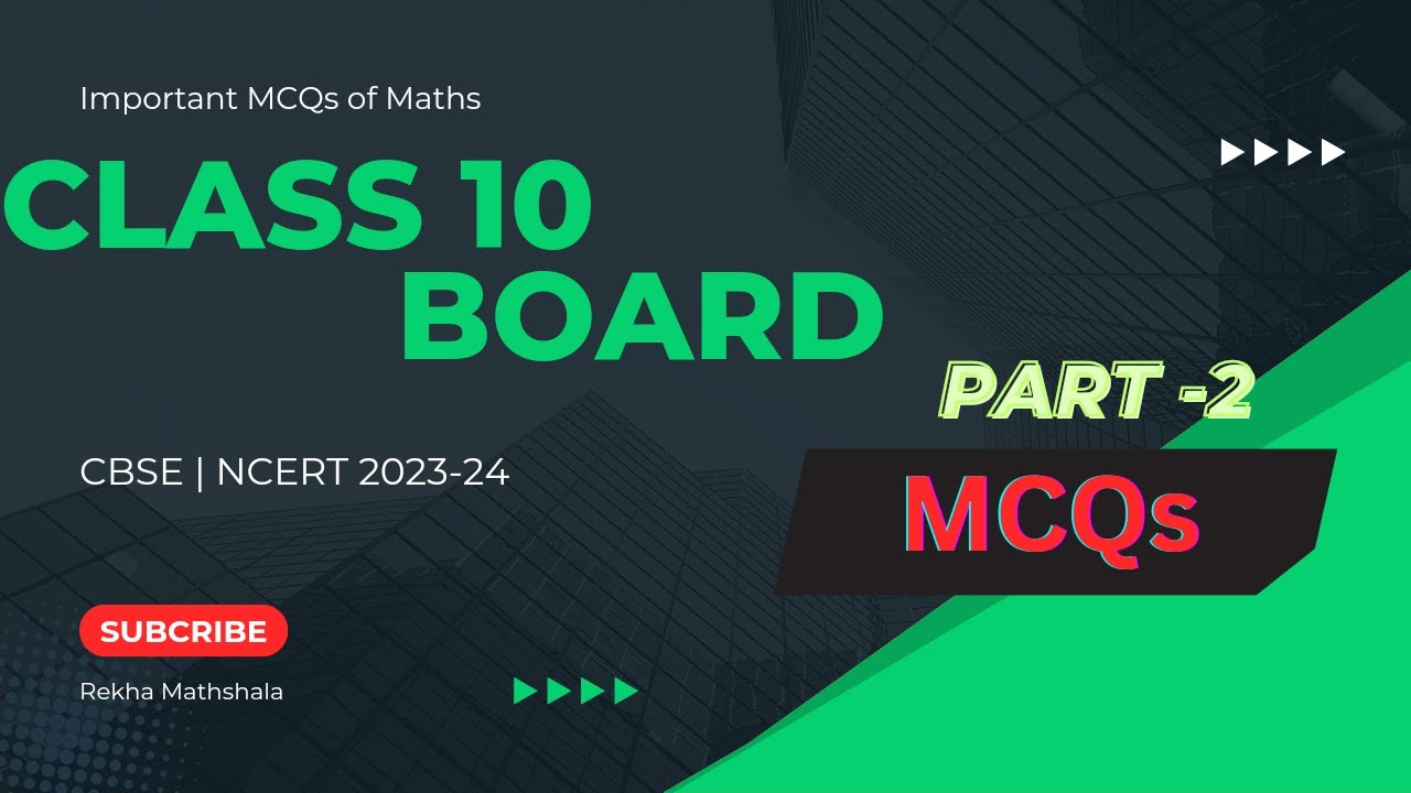 Unlocking Excellence: 10 Must Know MCQs for Class 10 CBSE || Class 10th ...