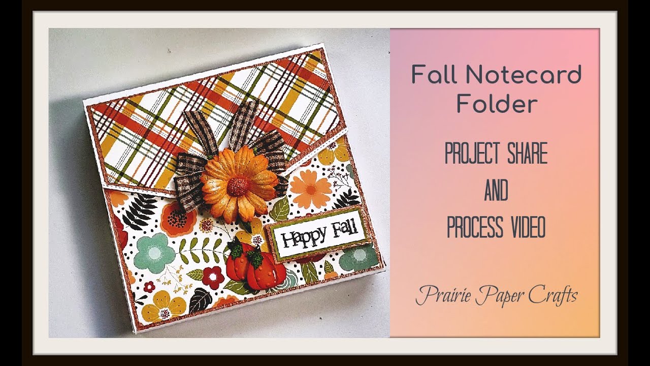 Note Card Folder Project Share and Process Video - YouTube