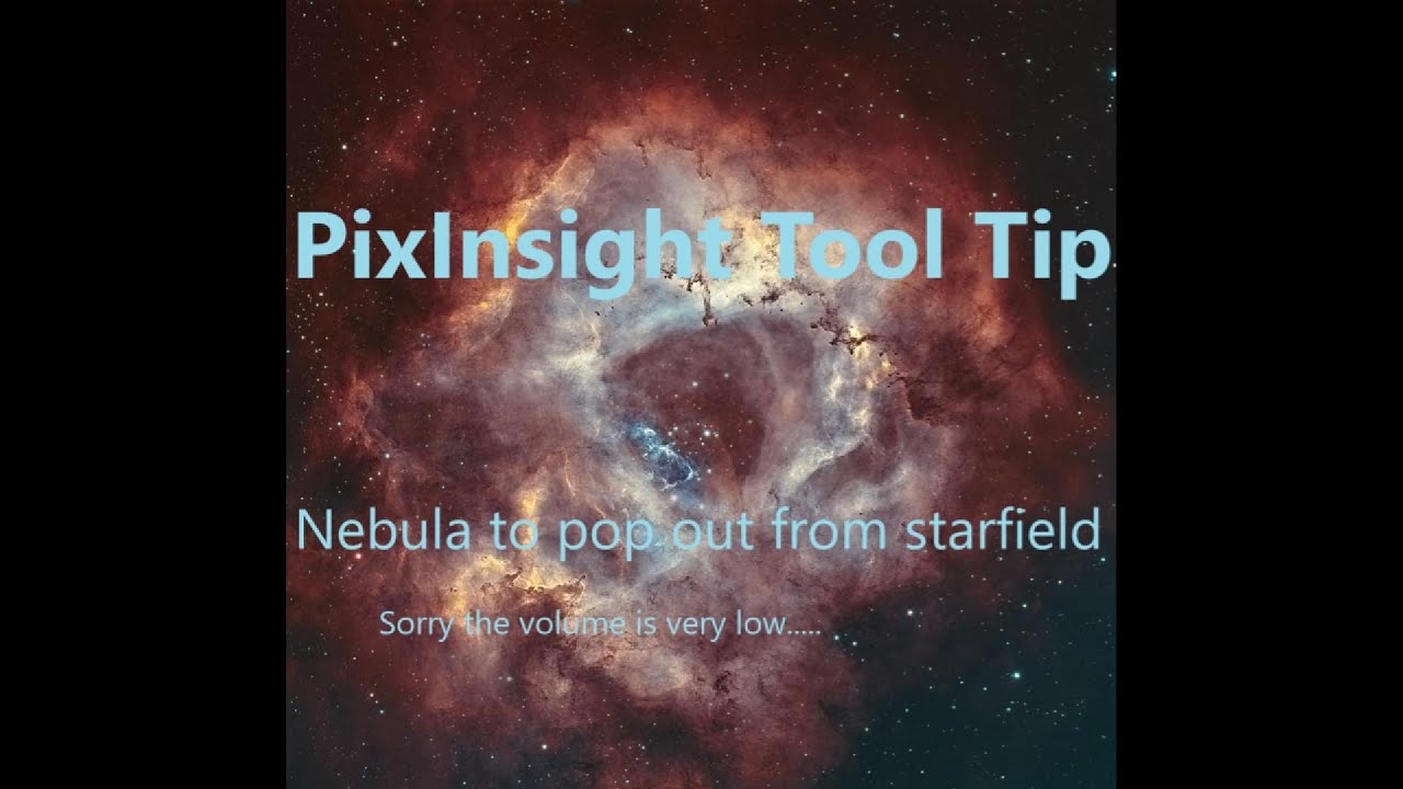 PixInsight Tool Tip - Make your Nebula stand out from the starfield ...