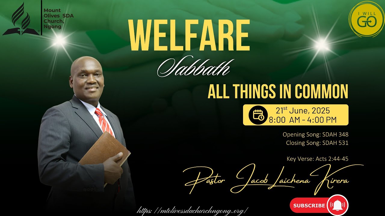 WELFARE SABBATH // ALL THINGS IN COMMON //PST. JACOB LAICHENA// 21/06 ...