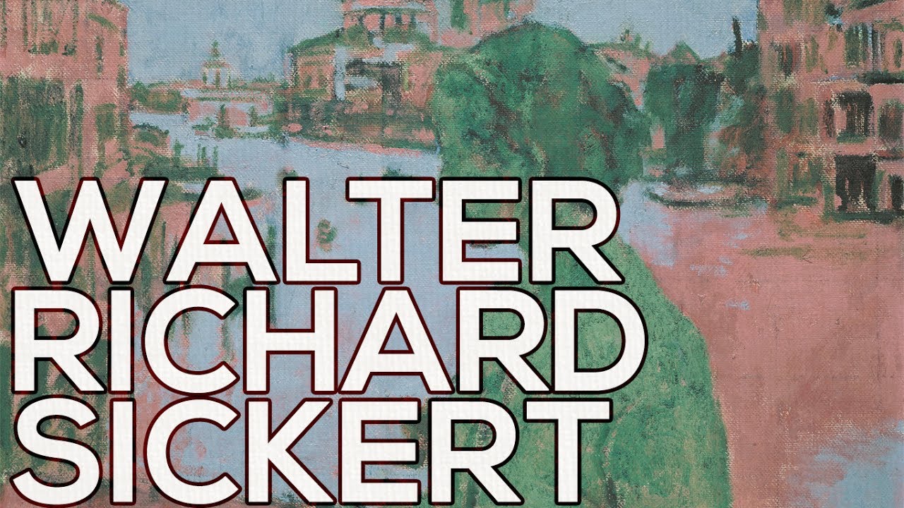 Walter Richard Sickert: A collection of 246 paintings (HD) - YouTube