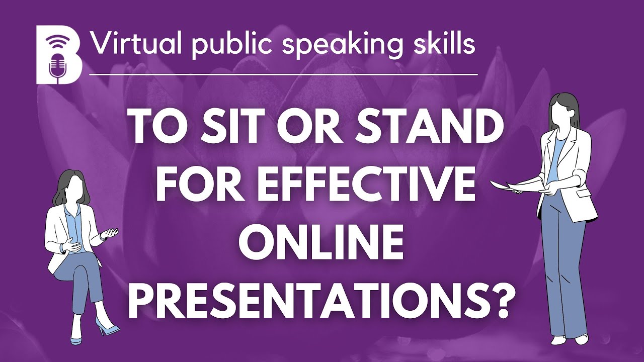 To sit or stand for effective online presentations - YouTube