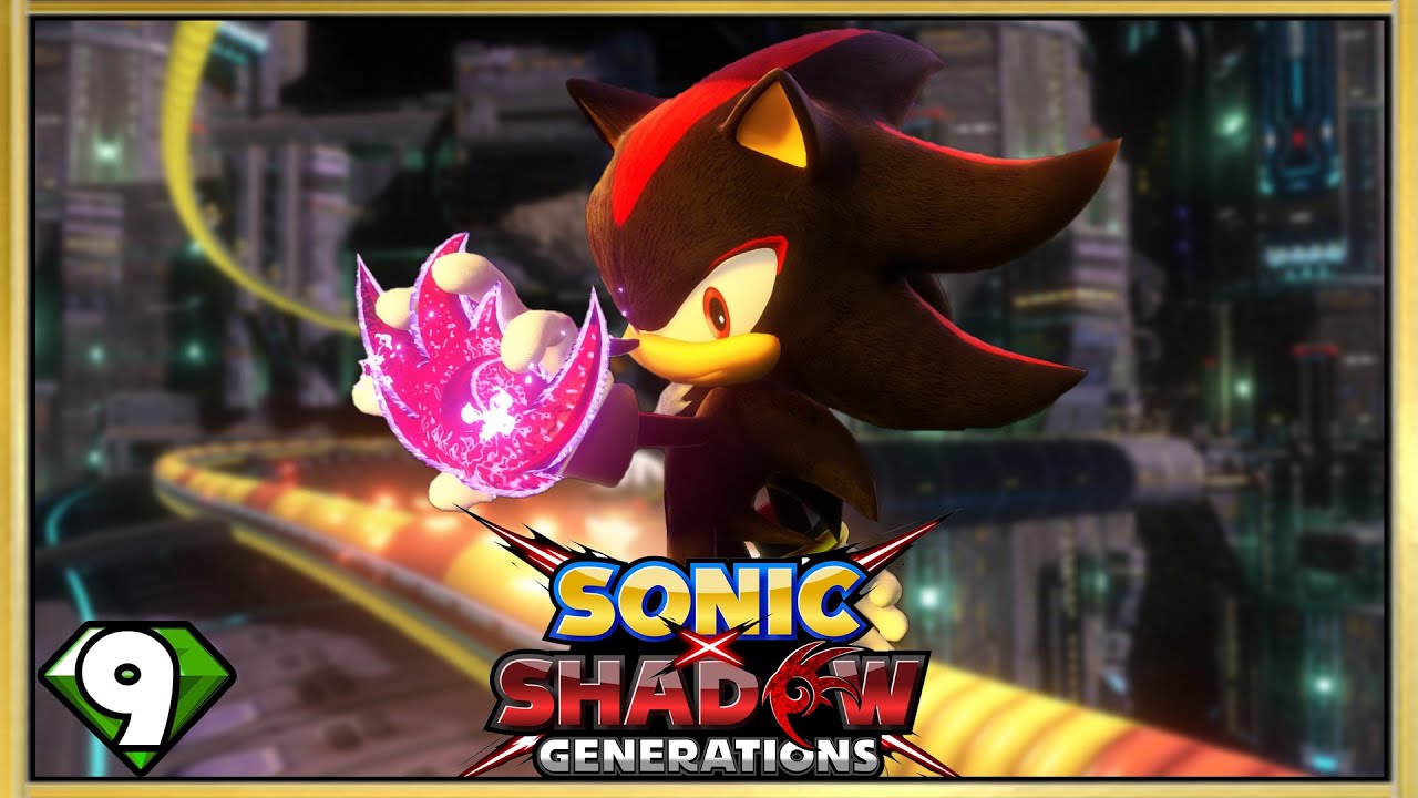 Sonic X Shadow Generations | Part 9: "Shadows of the Past!" - YouTube