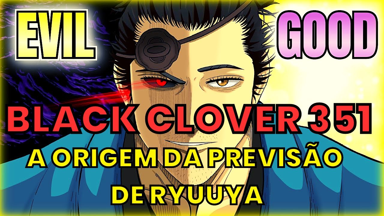 BLACK CLOVER 351 - A ORIGEM DOS PODERES DE RYUUYA - O SHOGUN DA TERRA ...