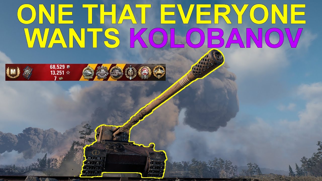 ONE THAT EVERYONE WANTS - KOLOBANOV IN WOT - YouTube