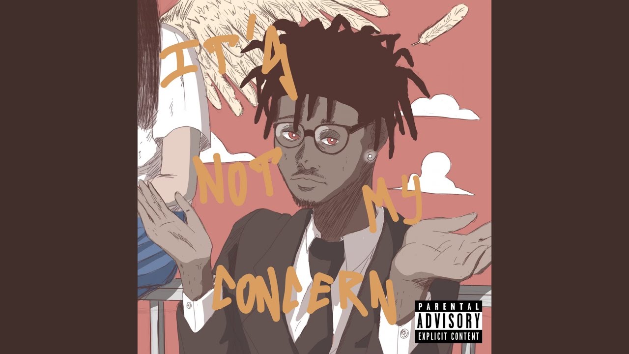 Not My Concern - YouTube