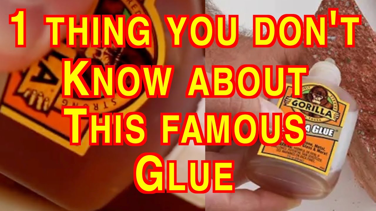 One thing you don’t know about this famous glue: Original Gorilla Glue ...