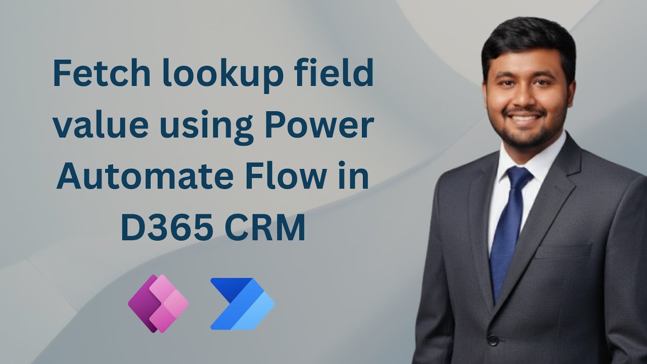 How to fetch lookup field value using Power Automate Flow in Dynamics ...