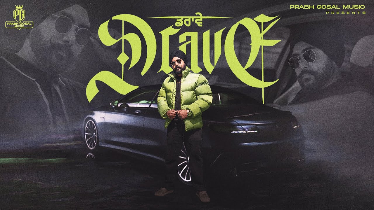 DRAVE (Official Music Video) Prabh Gosal | New Punjabi Song 2024 - YouTube