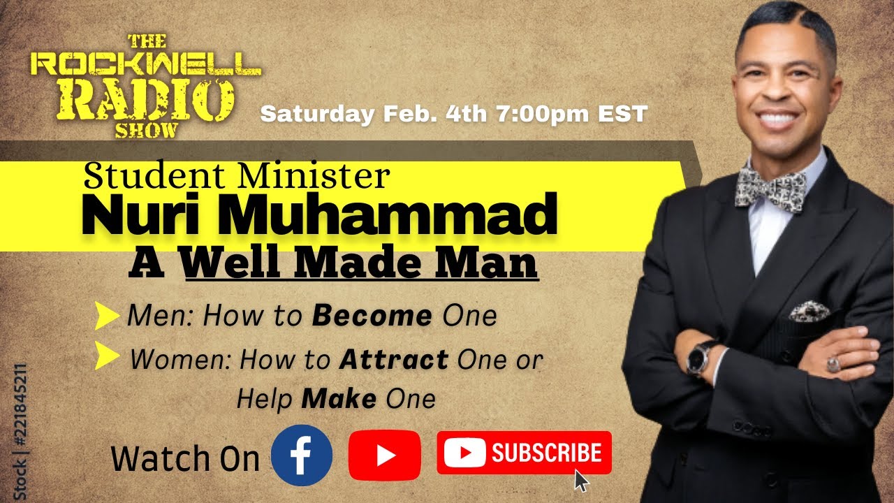A Well Made Man with Student Minister Nuri Muhammad - YouTube