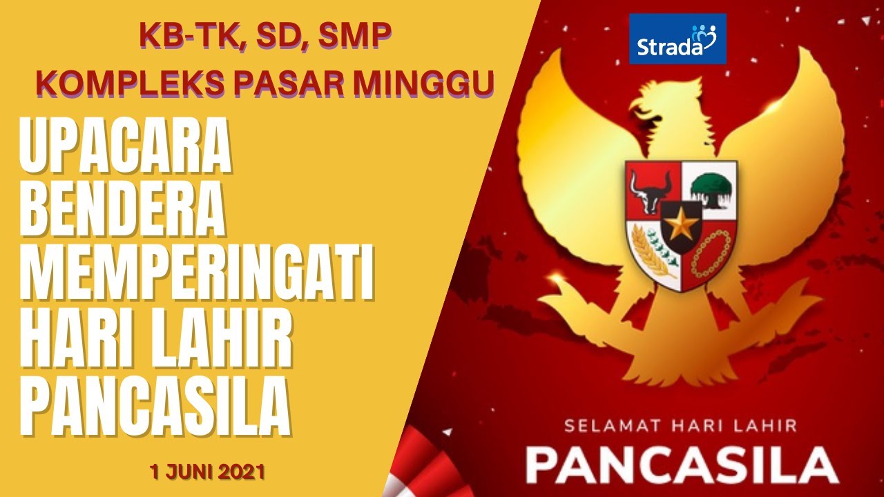 Upacara Bendera Memperingati Hari Lahir Pancasila - Strada Kompleks ...