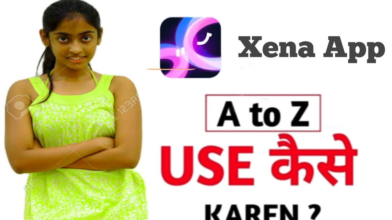Xena app use kaise karen - how to use Xena app - xena app - YouTube
