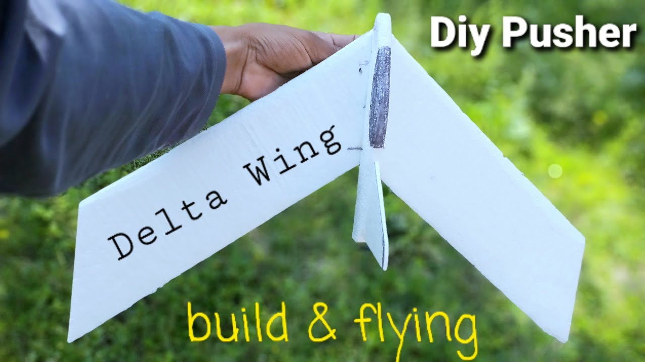 DIY Plane Flying Delta Wing Pusher Plane | Flight Test - YouTube