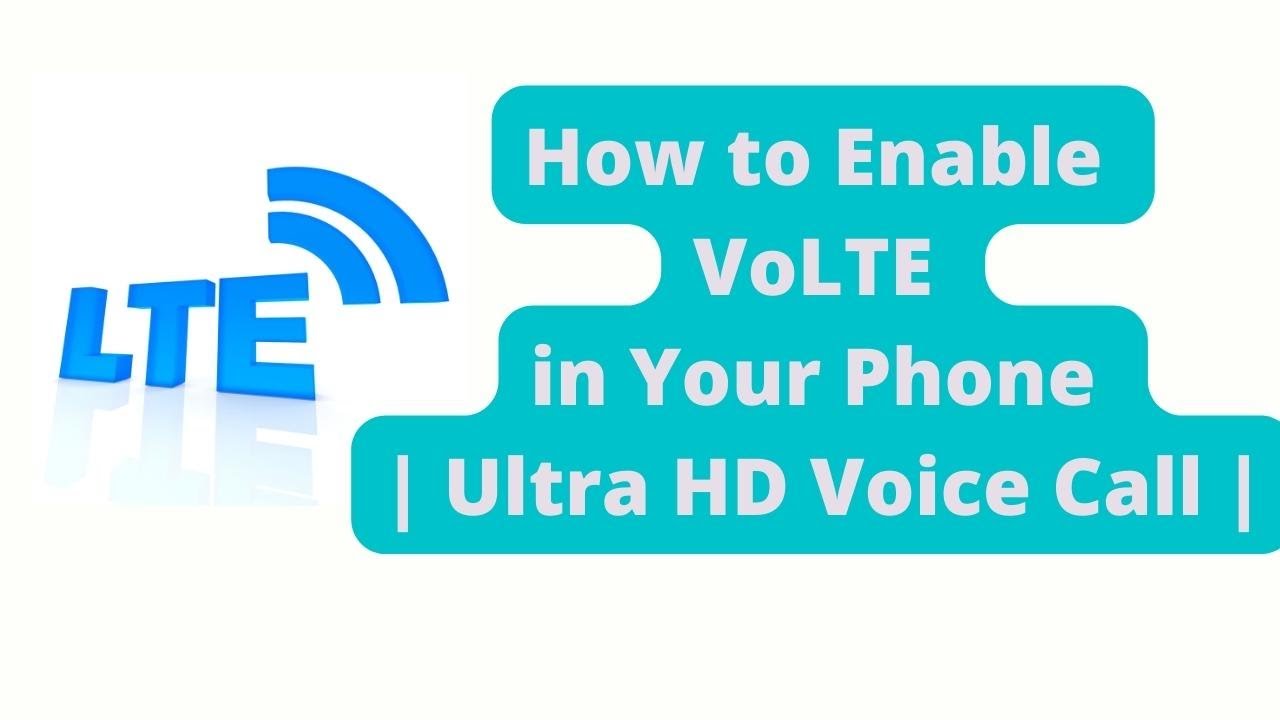 How to Enable VoLTE in Your Phone | Ultra HD Voice Call - YouTube