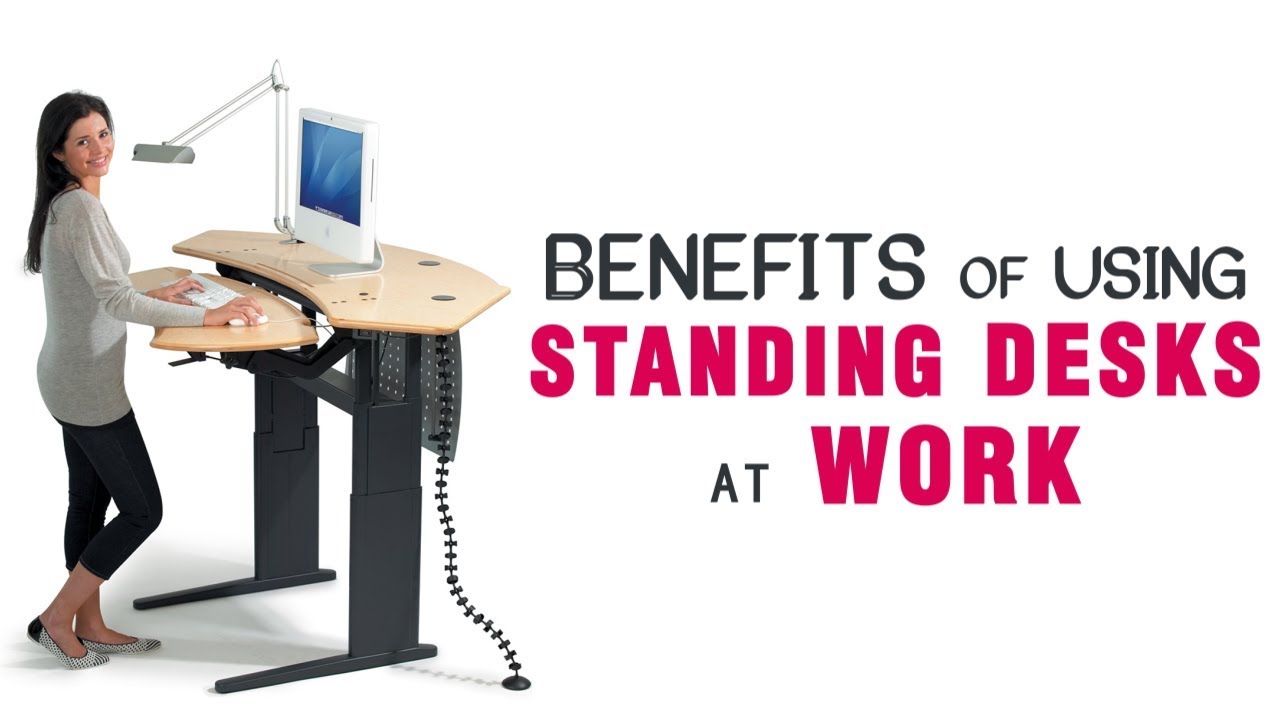 8 Health Benefits Of Standing Desk You Possibly Didn’t Know Of