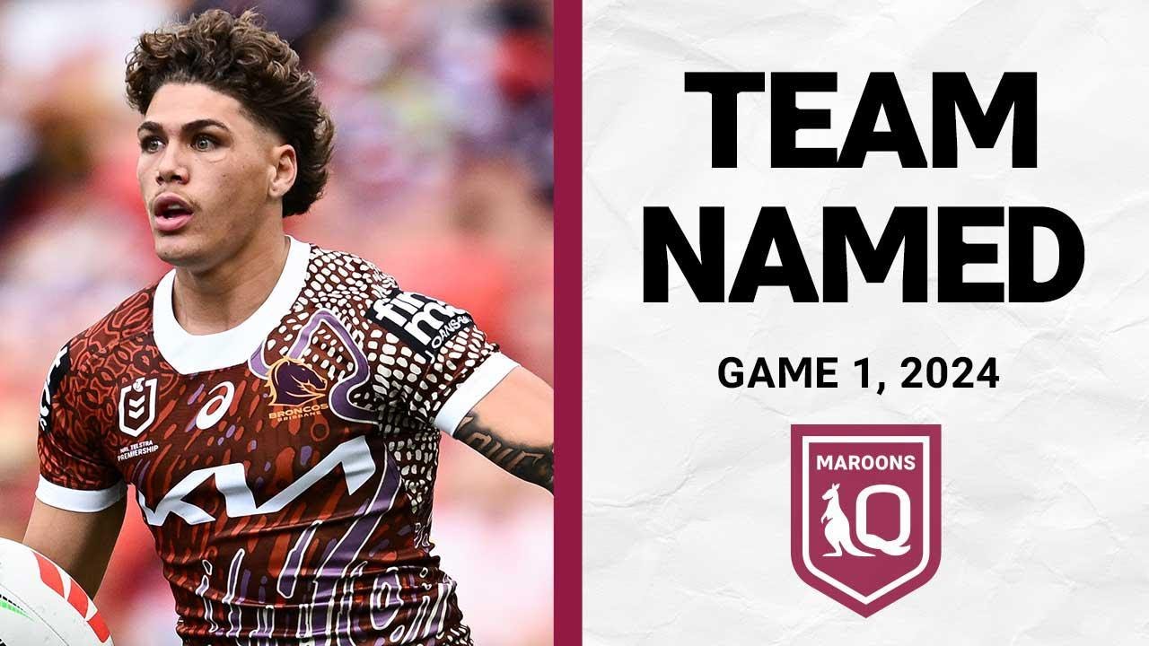 NRL Highlights | QLD Maroons named for State of Origin I, 2024 - YouTube