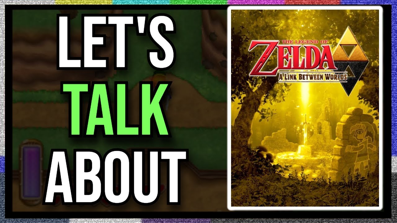 Let's Talk About The Legend of Zelda: A Link Between Worlds - YouTube