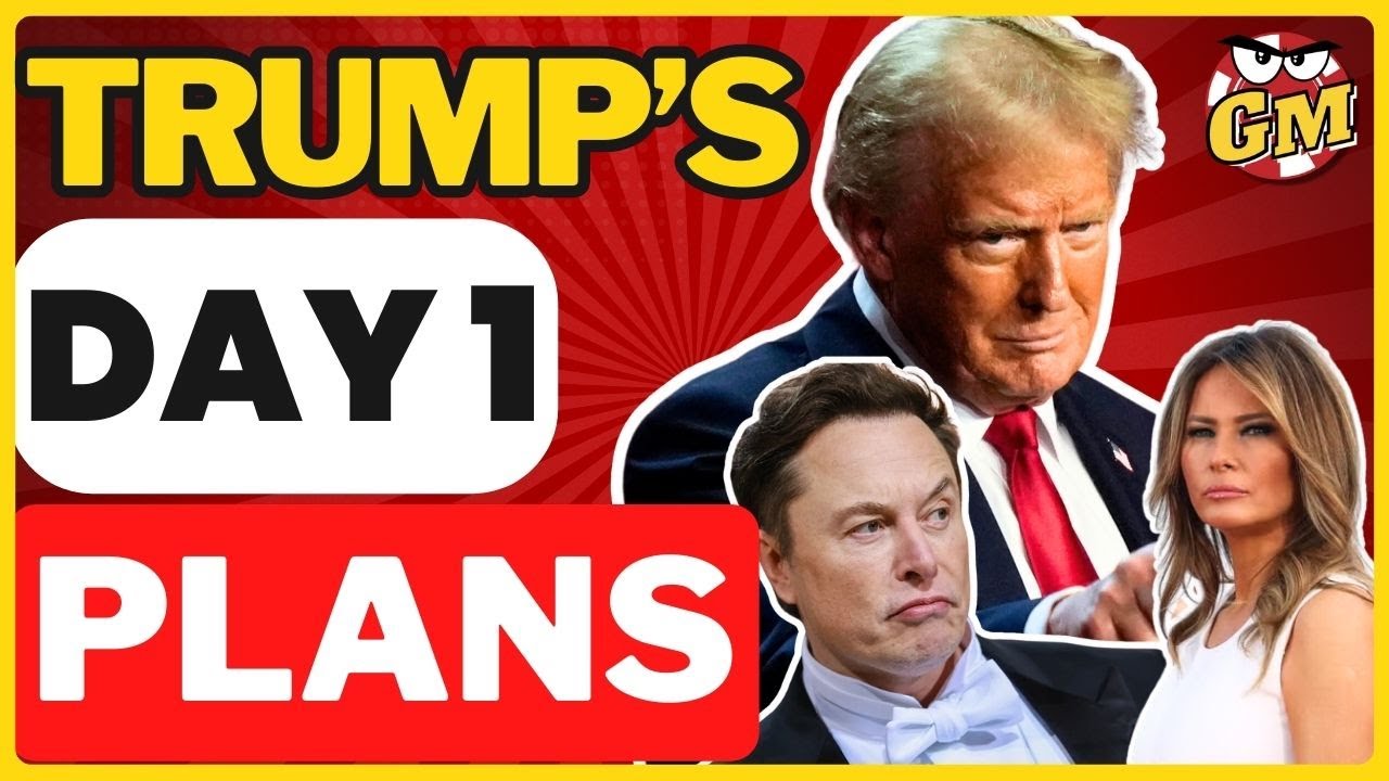 President Donald Trump's Day 1 Plans - YouTube