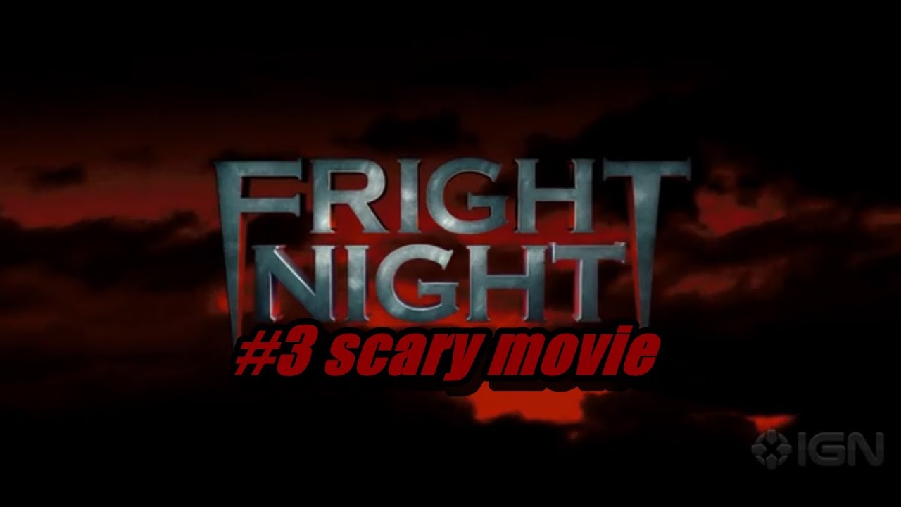 Fright Night #3 scary movie - YouTube