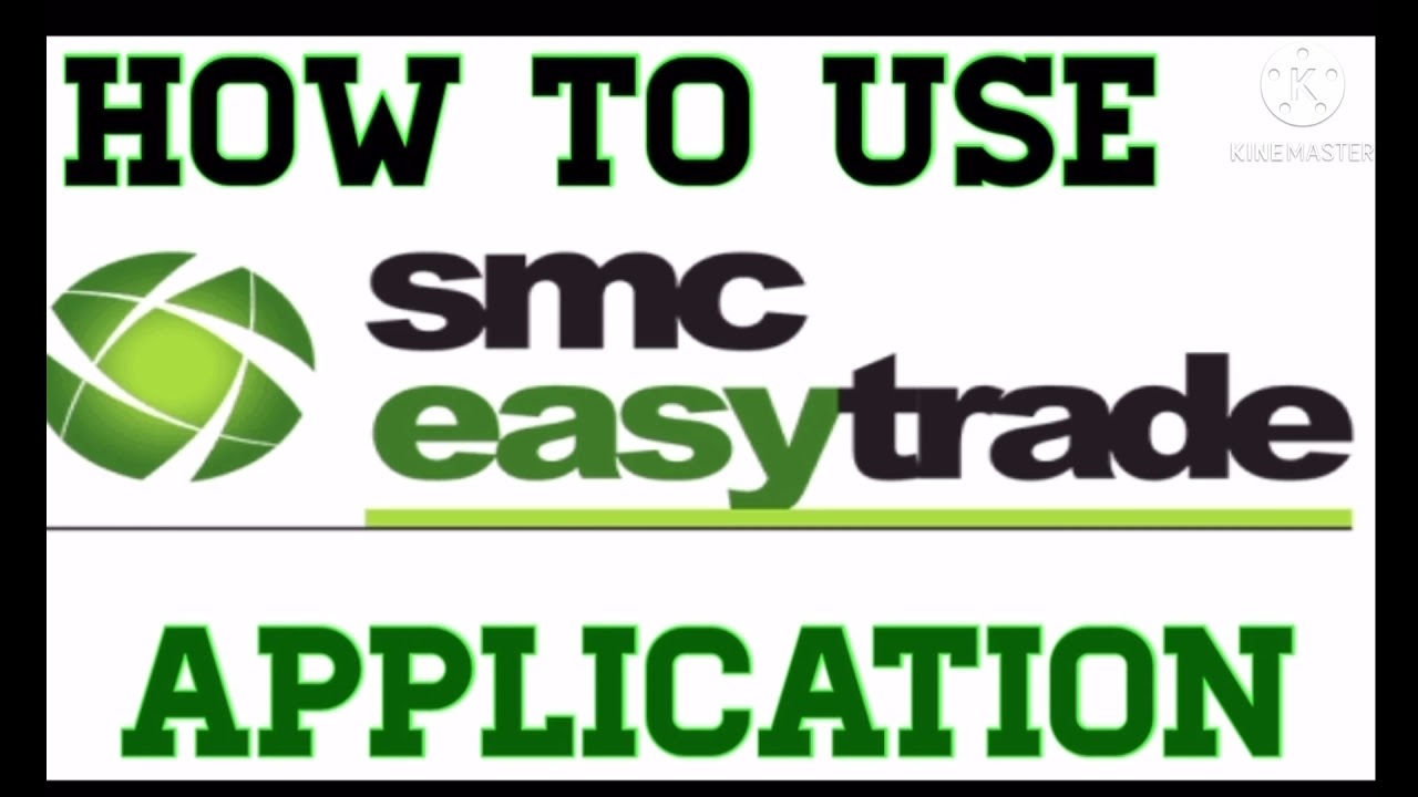 HOW TO USE SMC EASY TRADE APPLICATION ON MOBILE - YouTube