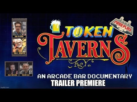Token Taverns - An Arcade Bar Documentary Trailer Premiere | Freeplay ...