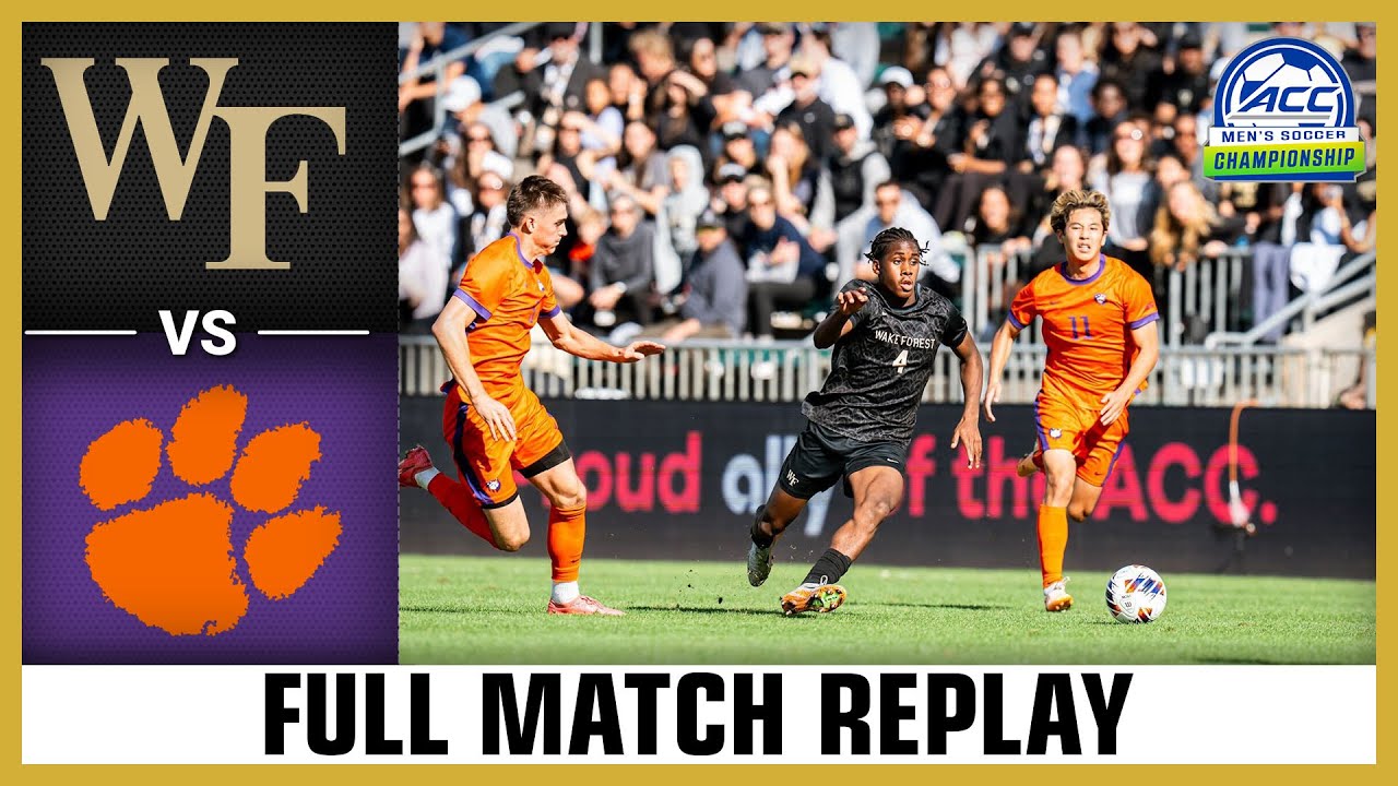 Clemson vs. Wake Forest Full Match Replay | 2024 ACC Men's Soccer ...