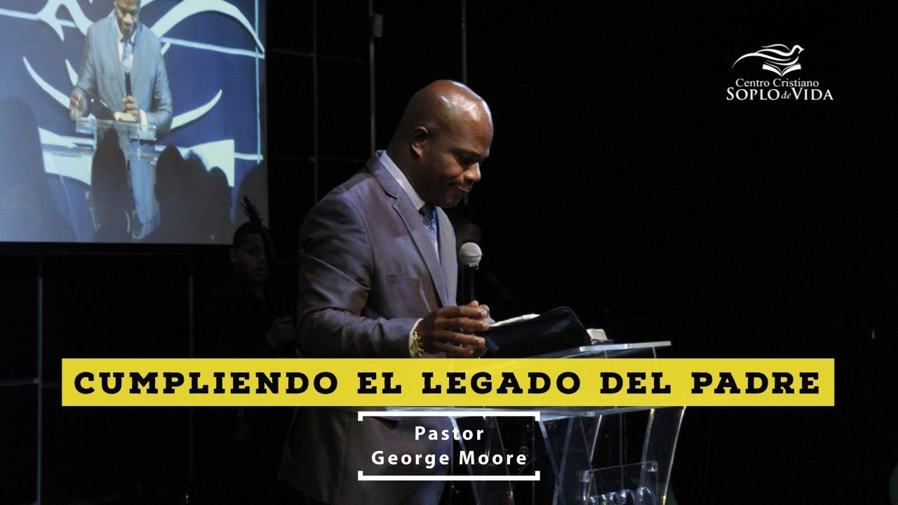🔴 EN VIVO | Pastor George Moore "Cumpliendo El Legado del Padre" - YouTube
