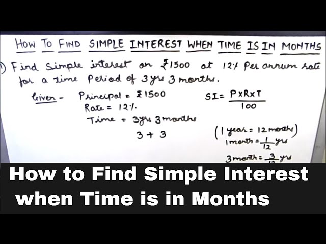 How to Find Simple Interest When Time Period is in Months Finding Simple Interest Time in Months YouTube