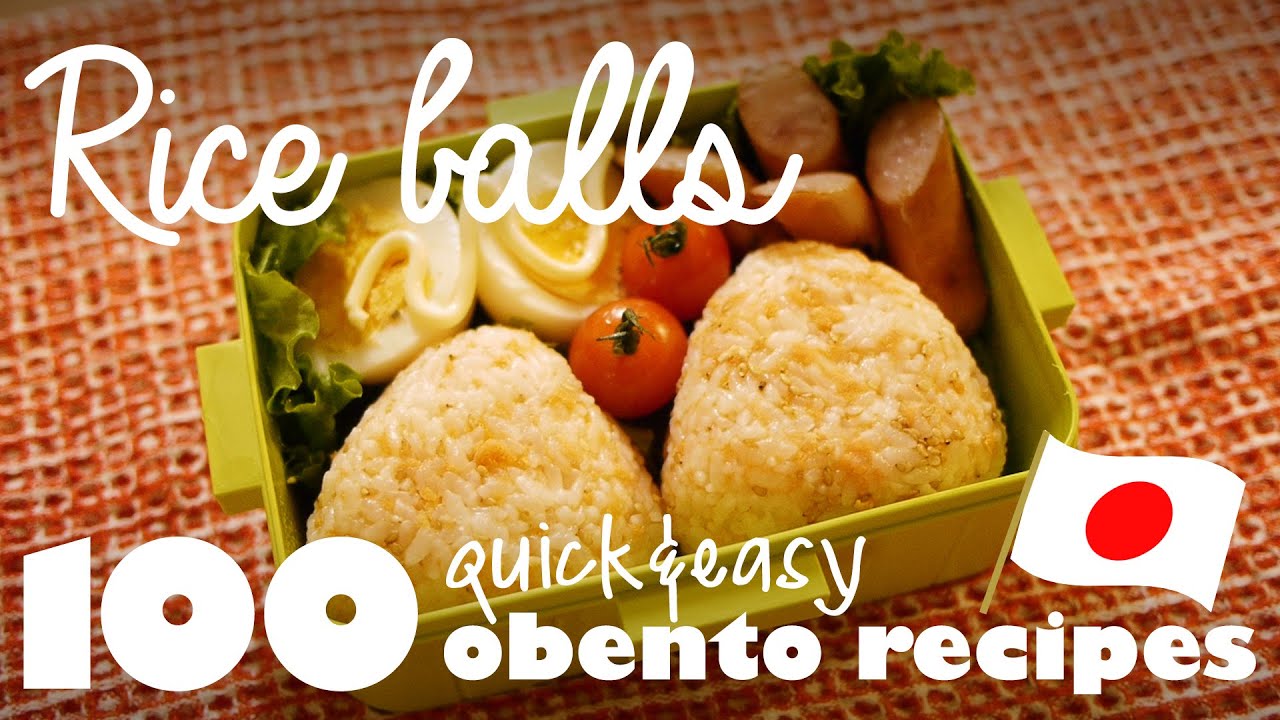 Rice Ball Recipe (Ep.6 / 100 Quick & Easy Bento / Lunch Box Ideas ...